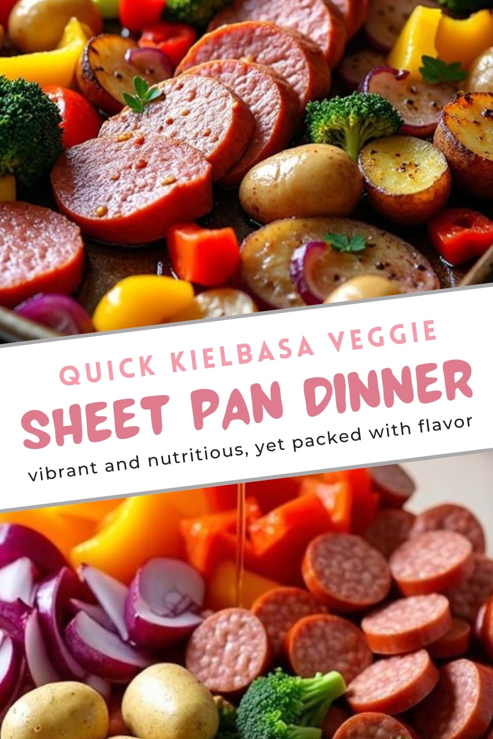 You’ll Love This Quick Kielbasa Veggie Sheet Pan Dinner - Recipe Archive